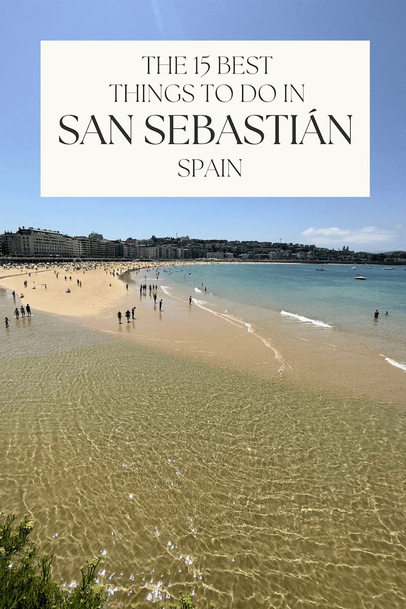 15 Best Things to do in San Sebastian, Spain
